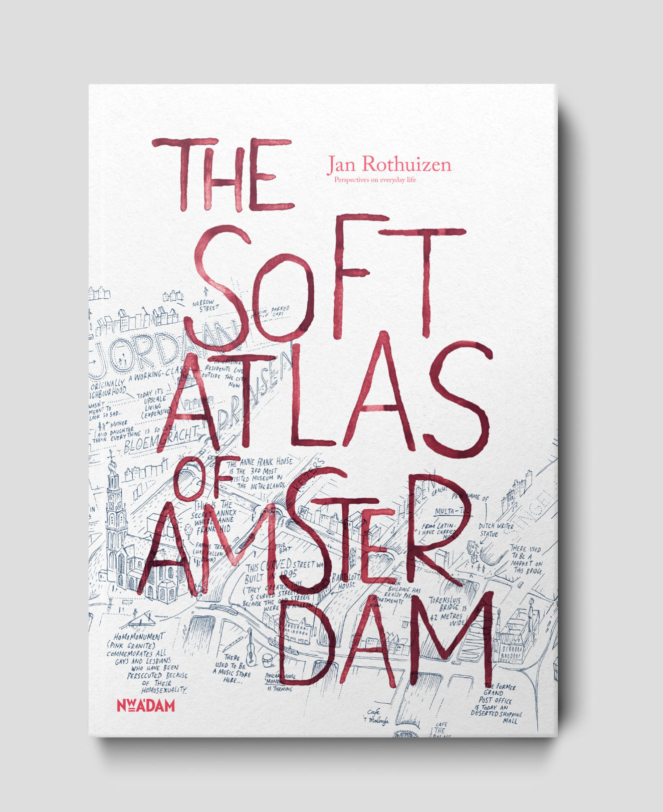 The Soft Atlas of Amsterdam - Jan Rothuizen